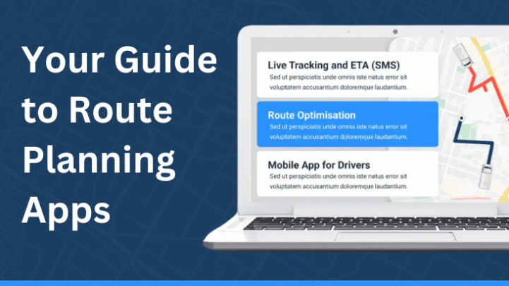 Your Guide to Route Planning Apps - Locate2u